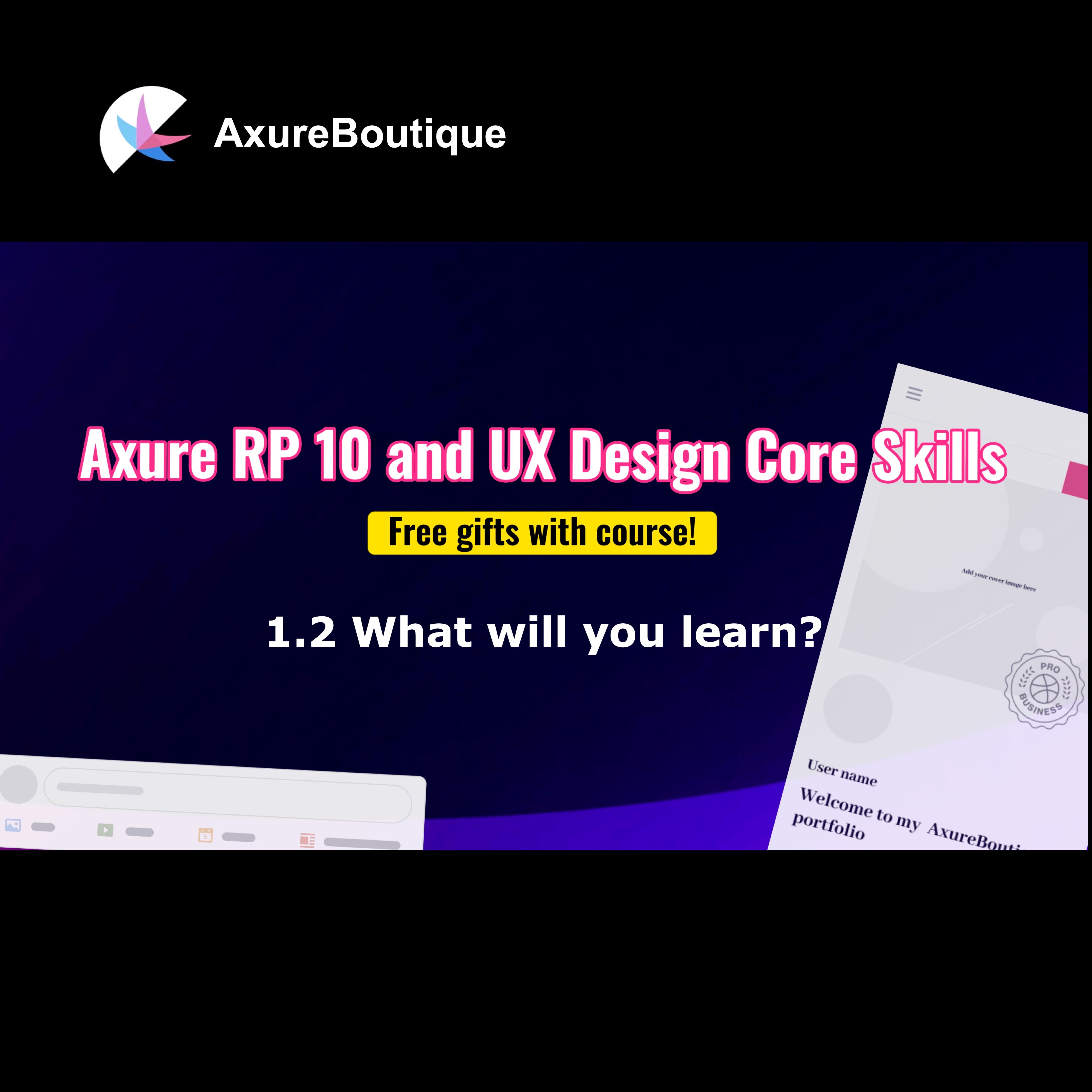 Axure RP 10 and UX design core skills course - 1.2 What will you learn – AxureBoutique