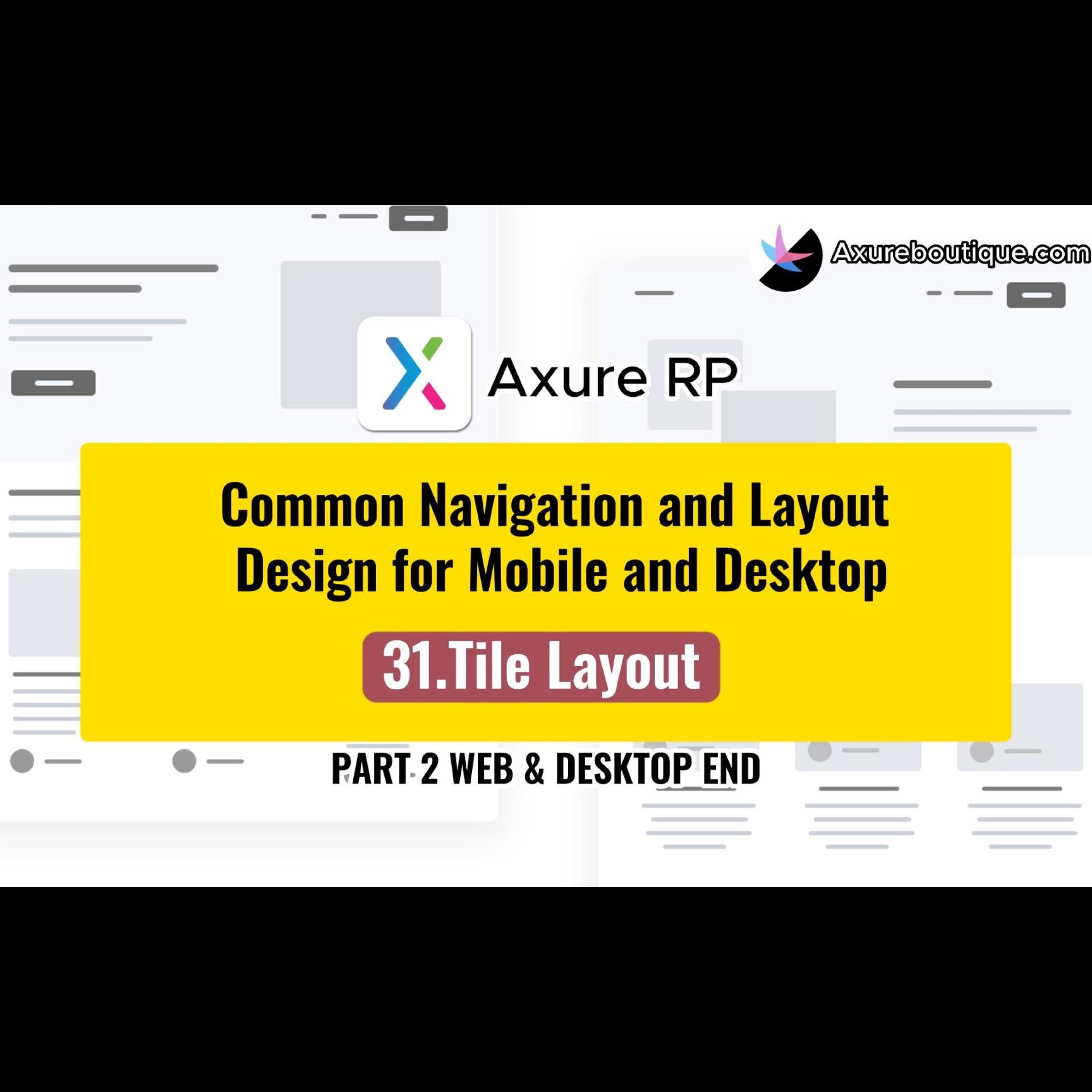 Common Navigation and Layout Design for Mobile and Desktop:31.Tile Lay – AxureBoutique