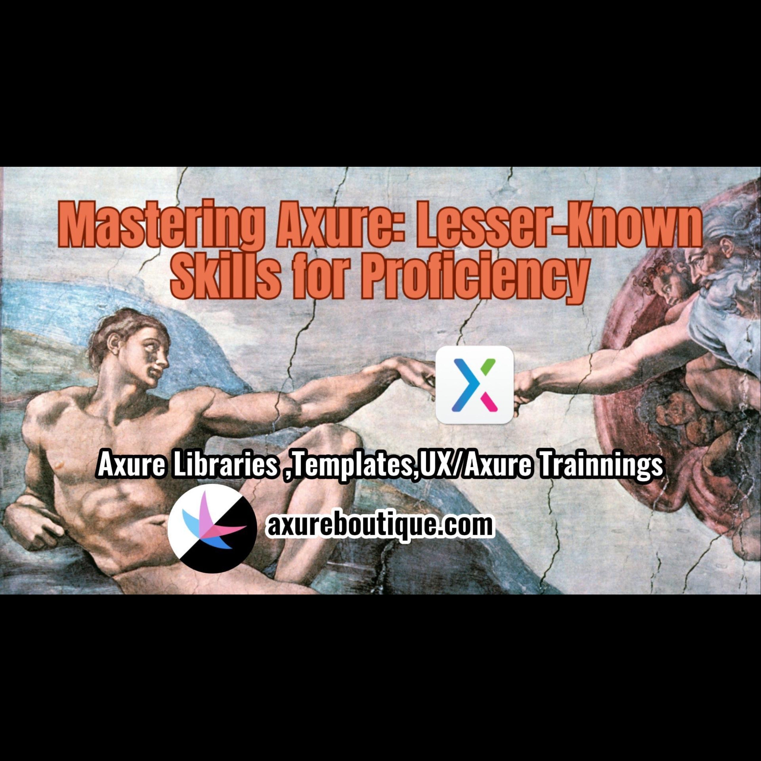 Mastering Axure: Lesser-Known Skills for Proficiency – AxureBoutique