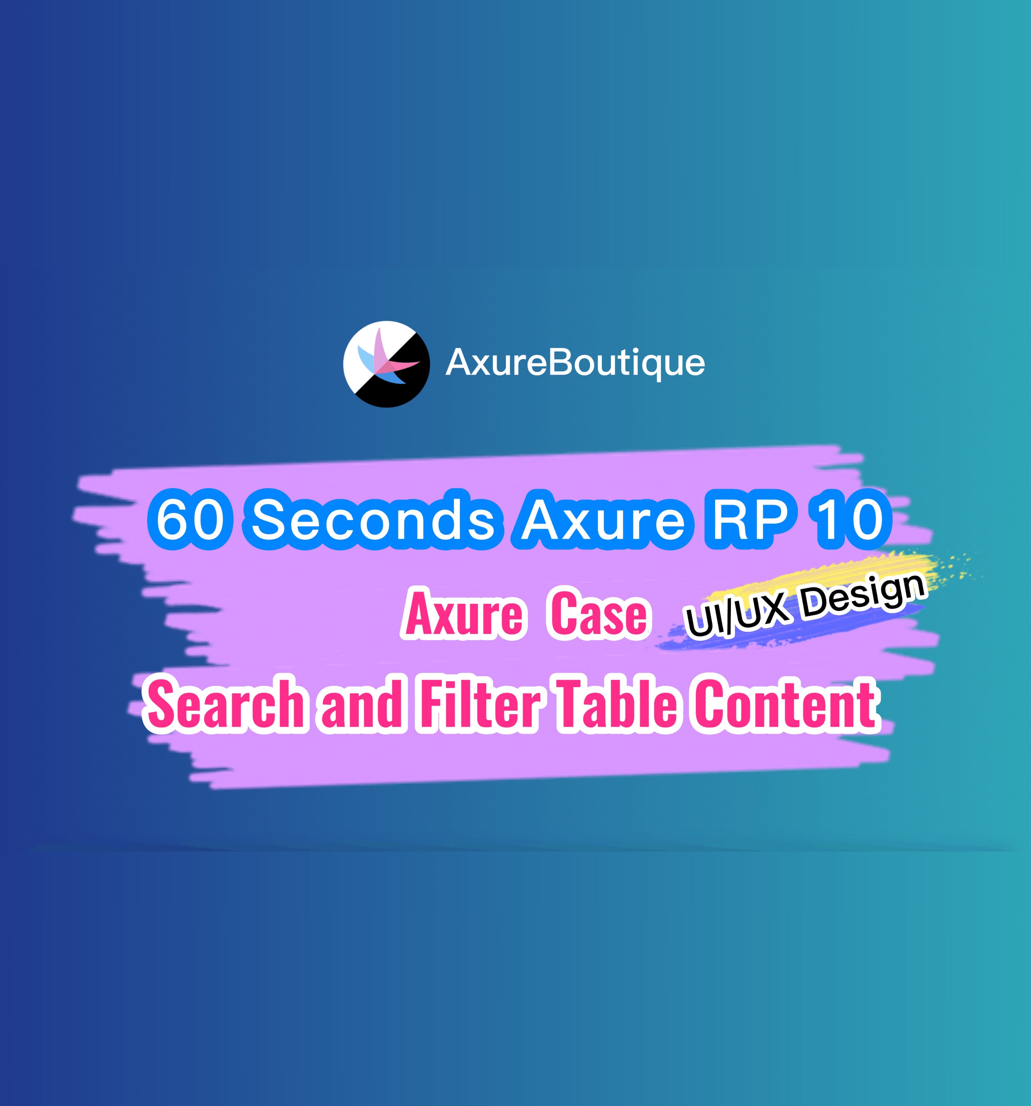 60 Seconds Axure RP 10 Case: Search and Filter Table Content ...