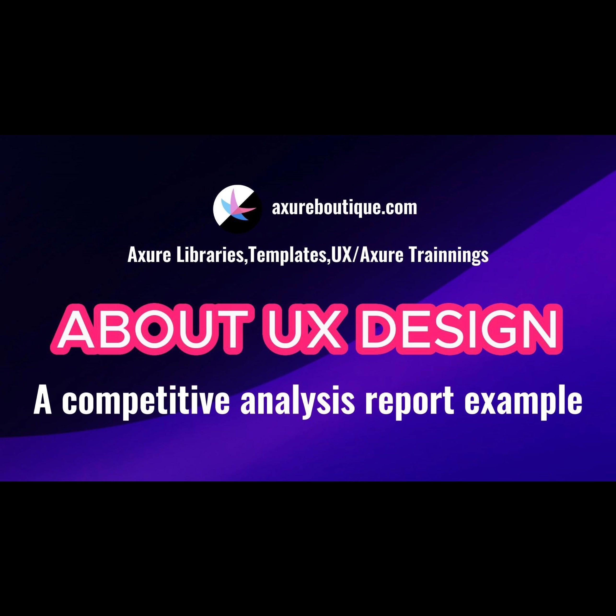 About UX: A competitive analysis report example – AxureBoutique