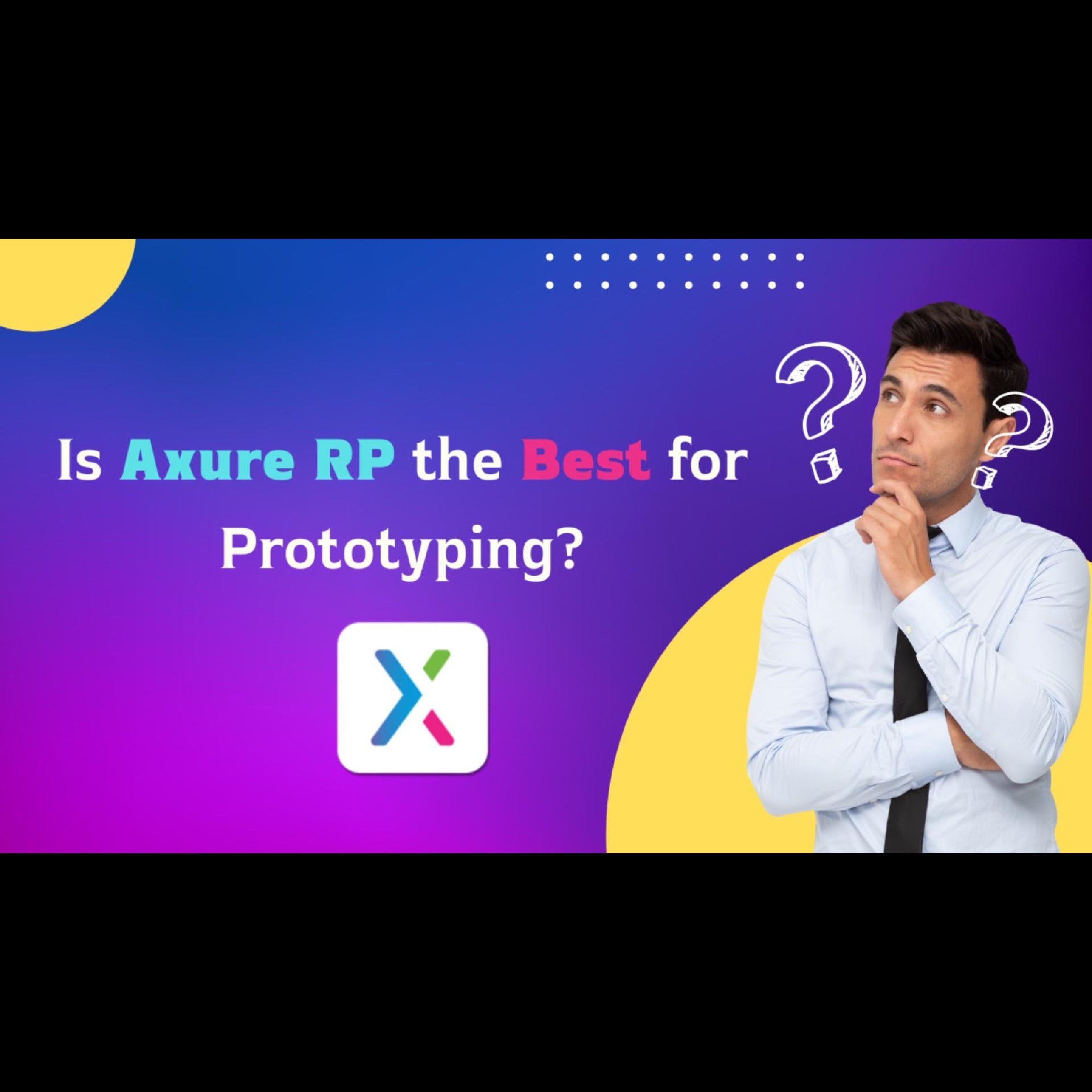 Is Axure RP the best for protoyping? – AxureBoutique