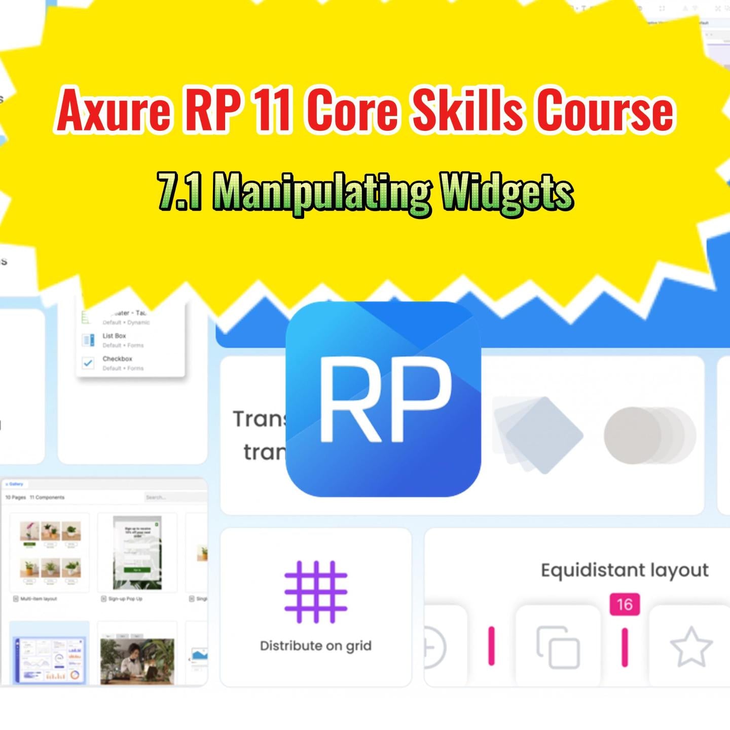 Axure RP 11 Core Skills Course: 7.1 Manipulating Widgets – AxureBoutique