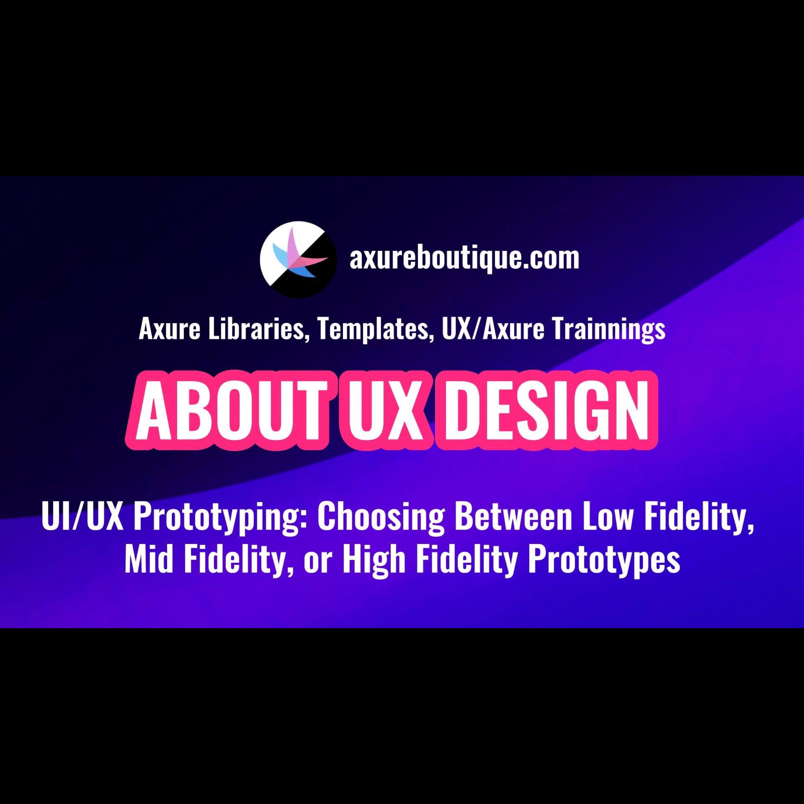 UI/UX Prototyping: Choosing Between Low Fidelity, Mid Fidelity, or Hig ...