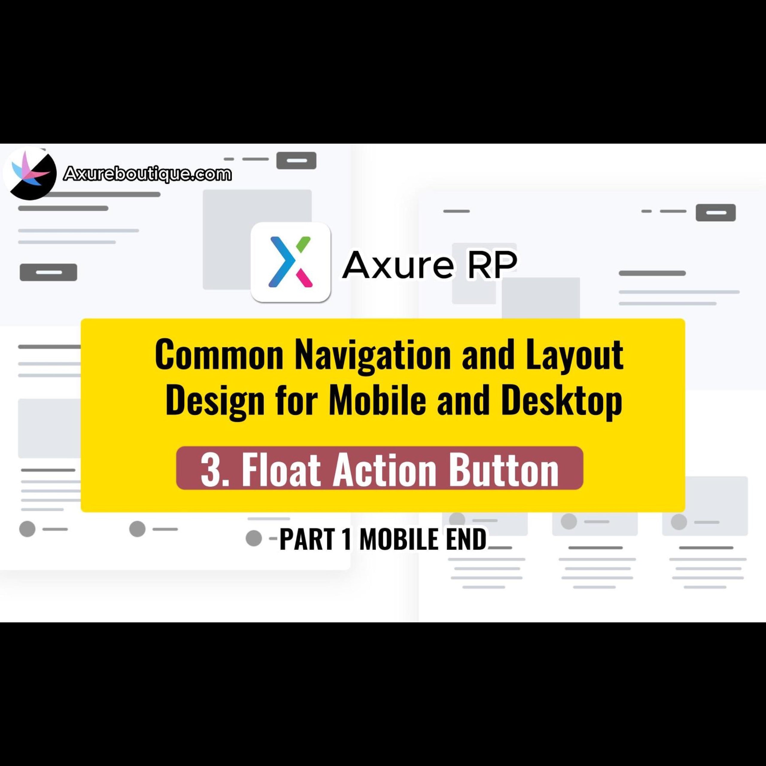Common Navigation and Layout Design for Mobile and Desktop: 3.Float Ac ...